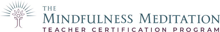 Mindfulness Meditation Teacher Certification Program