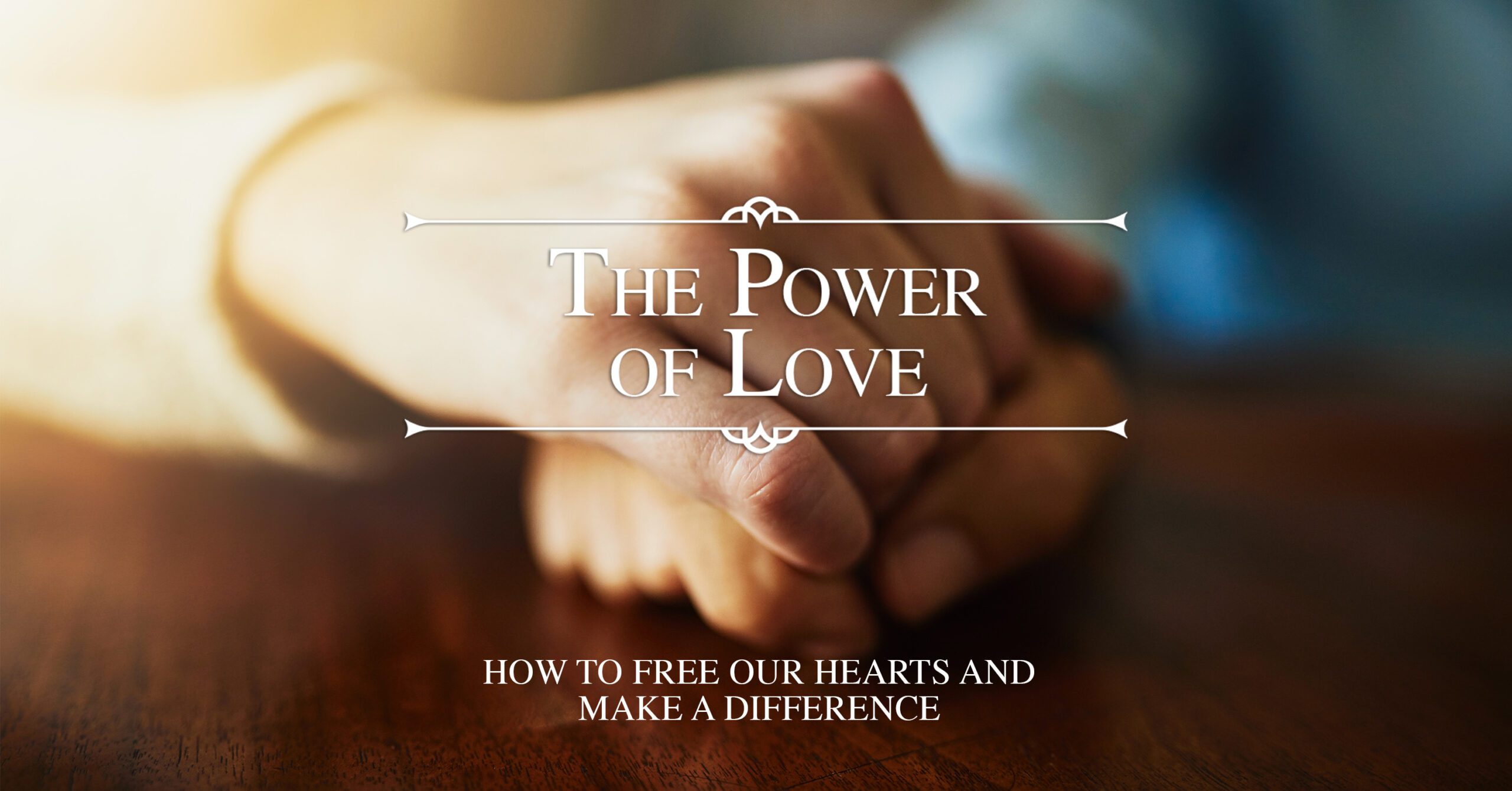 The Power of Love